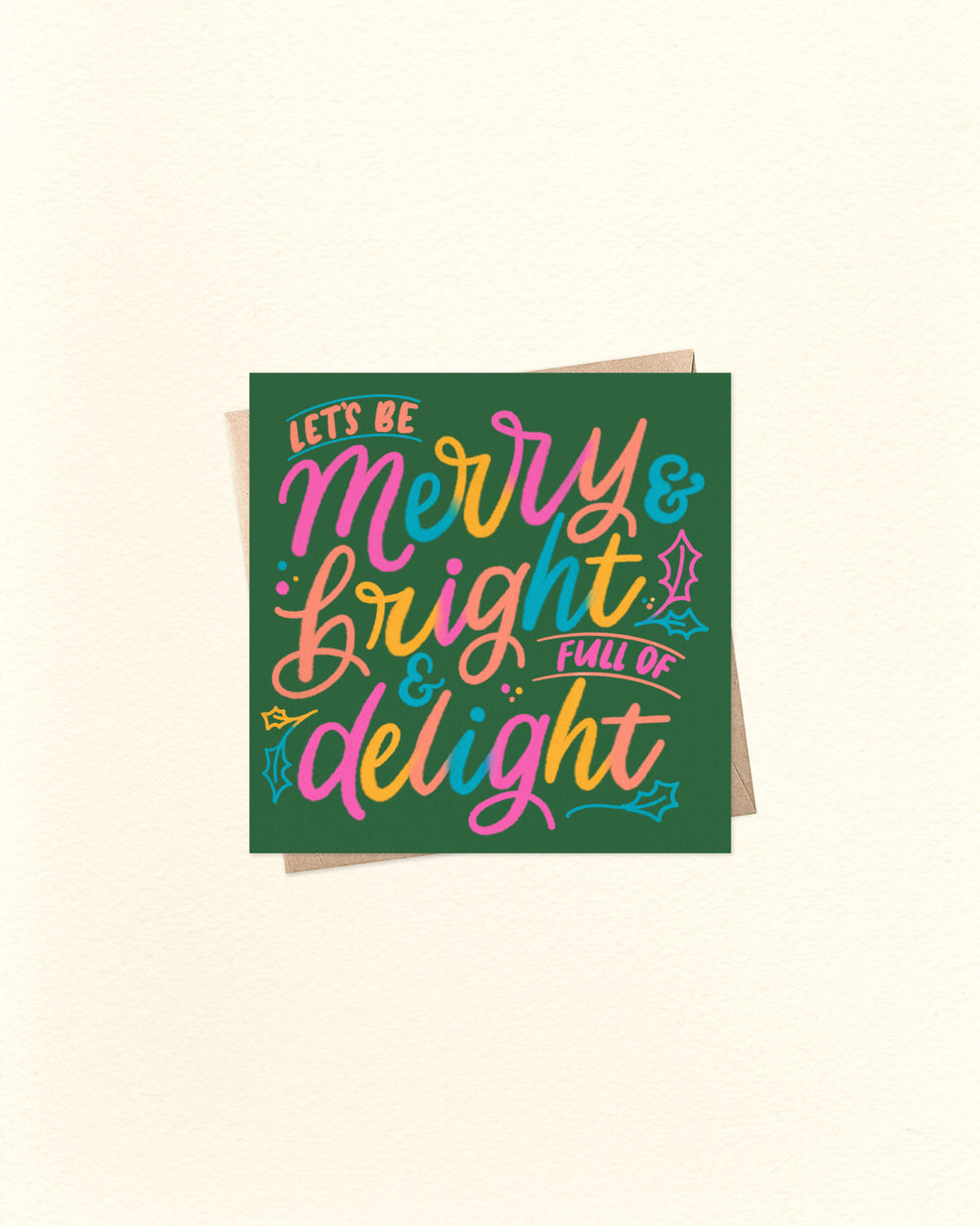 Merry & Bright & Full of Delight Square Greeting Card Made in Australia ...